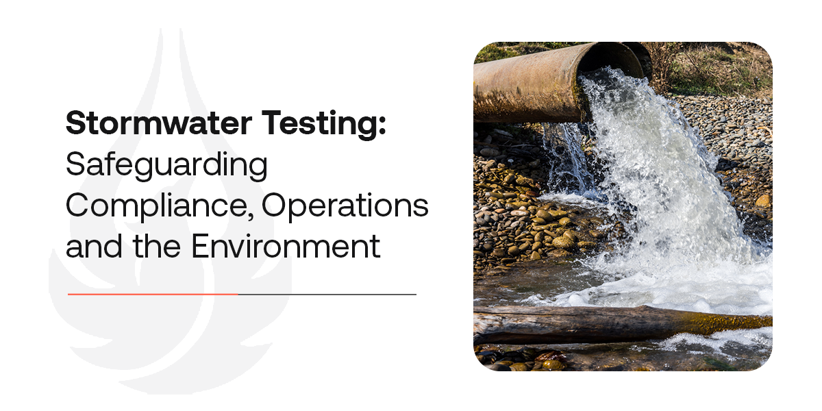 Stormwater Testing: Safeguarding Compliance, Operations and the ...